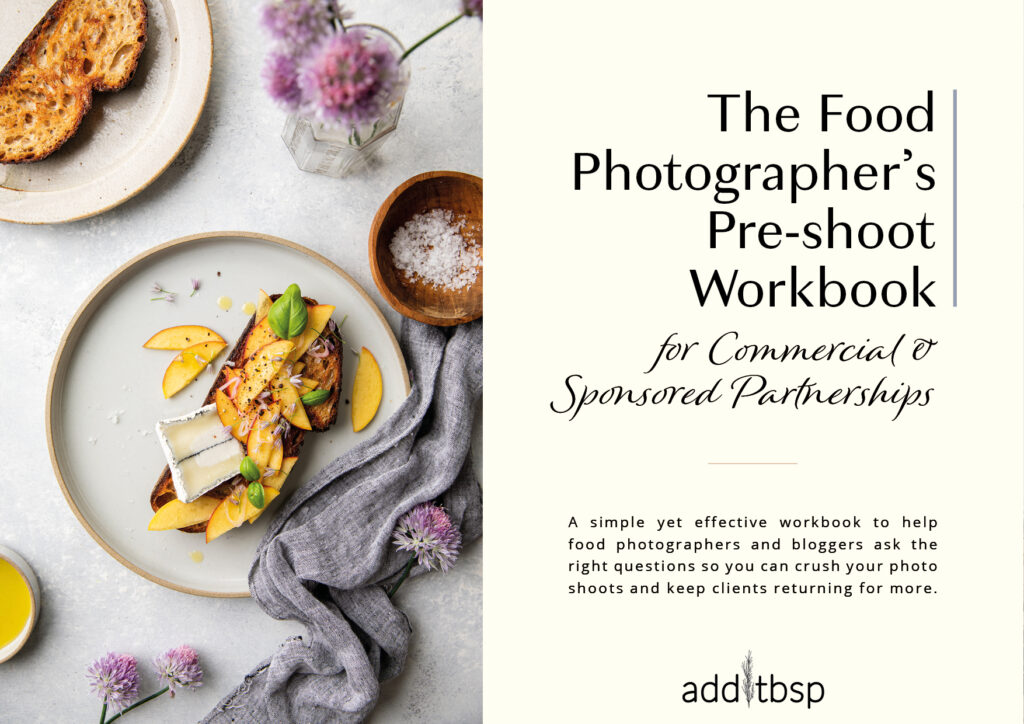 The Food Photographer’s Pre-shoot Workbook — add1tbsp